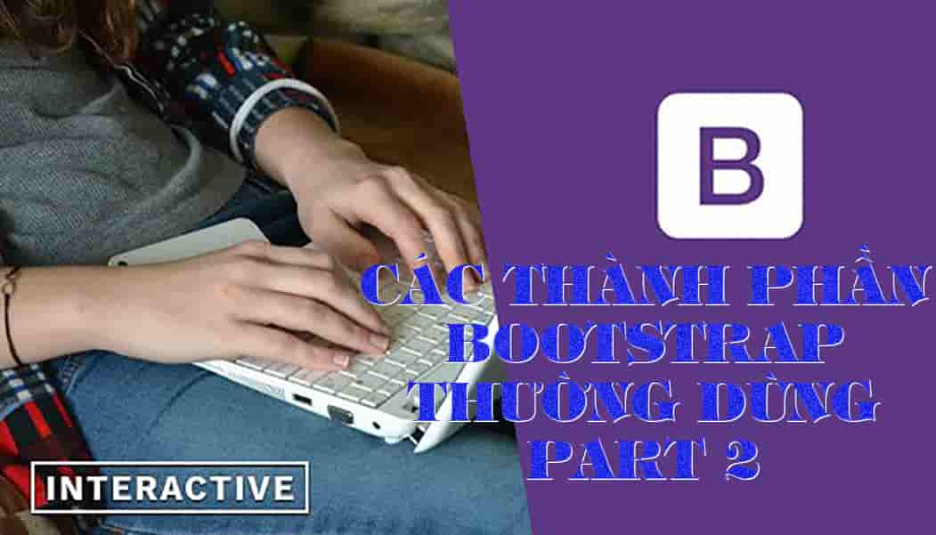 ViKiMi INFOTECH » Các thành phần Bootstrap thường được sử dụng trong thiết kế Part – 2.
